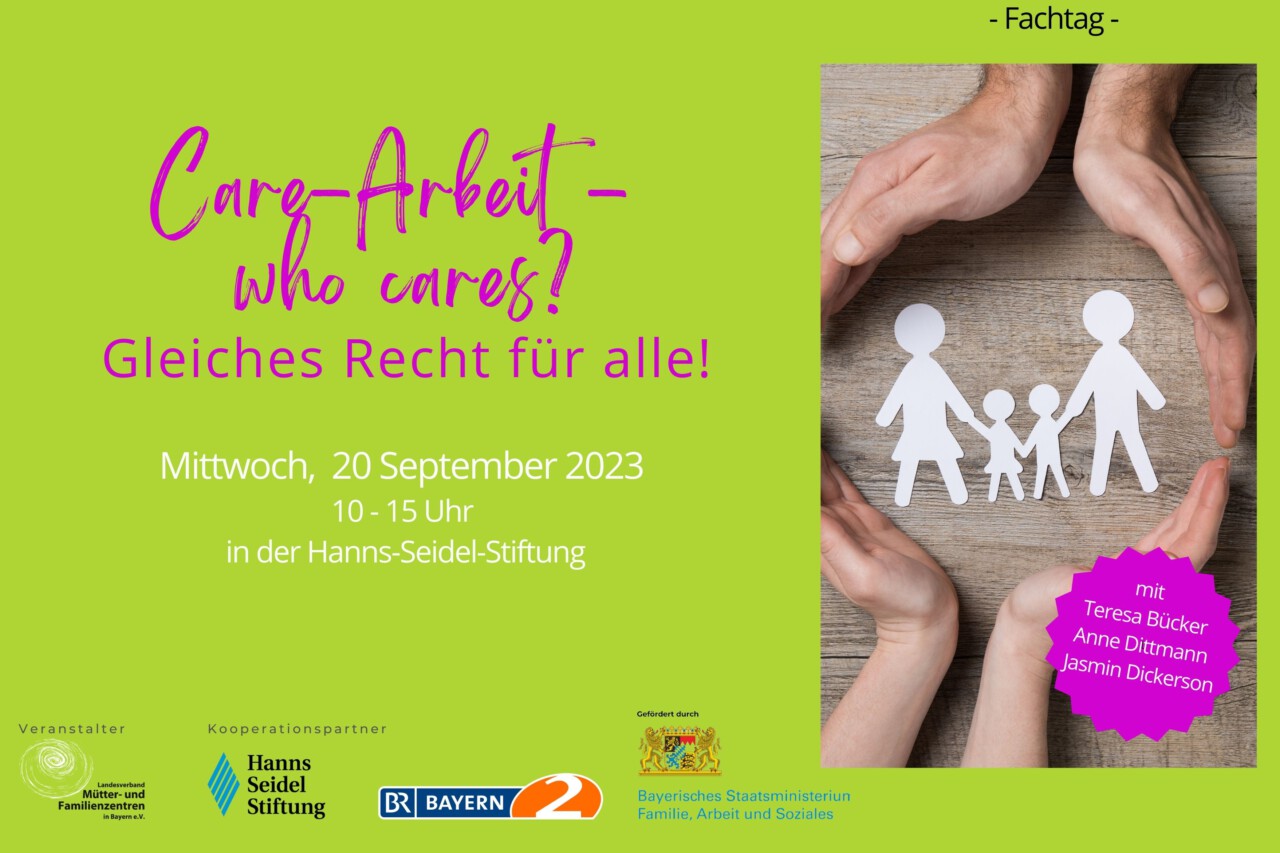 FACHTAG: CARE-ARBEIT - WHO CARES? GLEICHES RECHT FÜR ALLE - Mütter- und ...